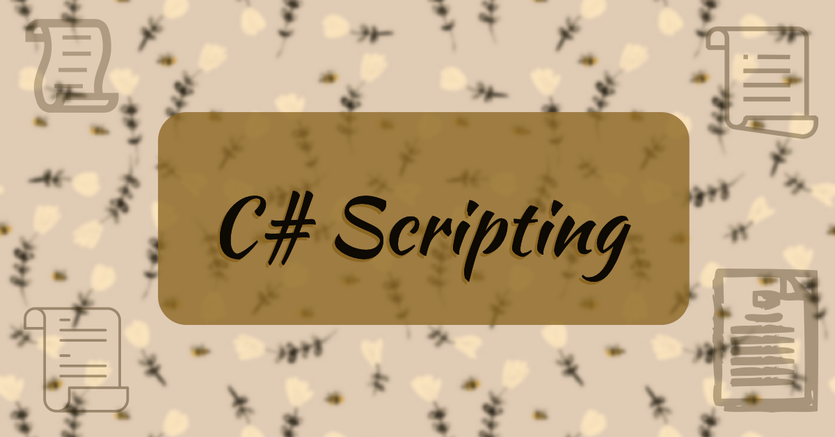 C# scripting! – Carpe Diem Systems Ltd.